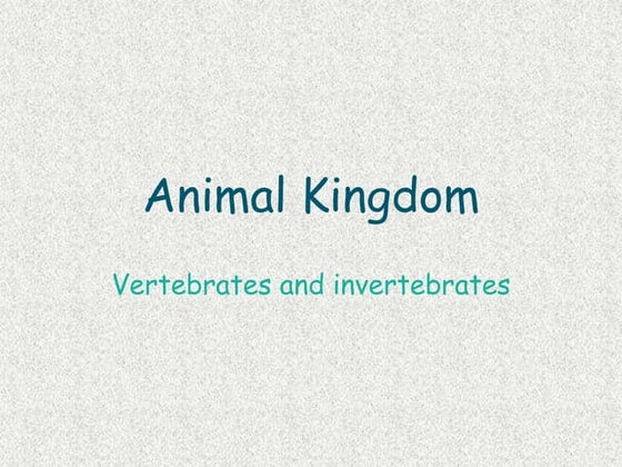VERTEBRATES AND INVERTEBRATES | PPT
