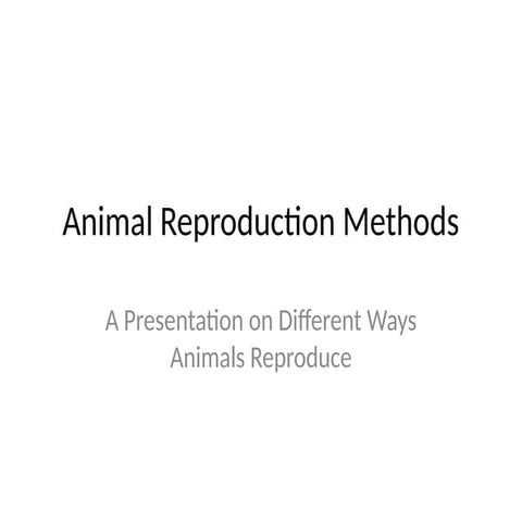 Animal Reproductioniandidnsdicnsidnicjsnxkandicn | PPTX
