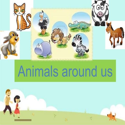 Animals around us | PPTX