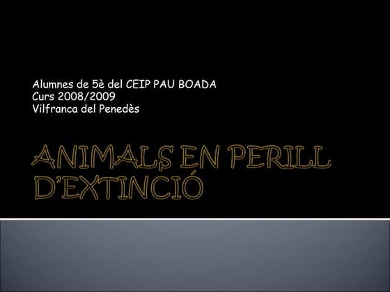 Animals perill extinció. | PPT