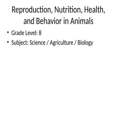 Animal systems, Nutrition, Health and behavior of animals.pptx