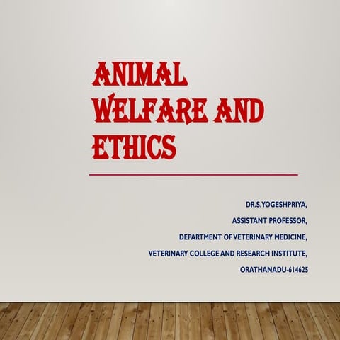 ANIMAL WELFARE AND ETHICS.pptx