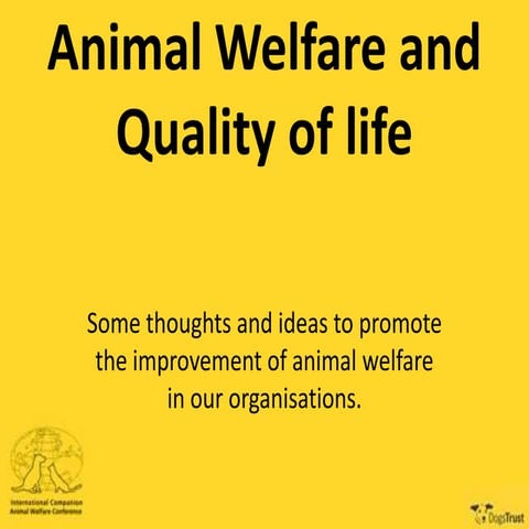 ICAWC 2013 - Welfare Assessment and Quality of Life - Steve Goward | PDF