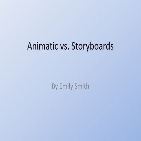 Animatic vs Storyboards | PPTX