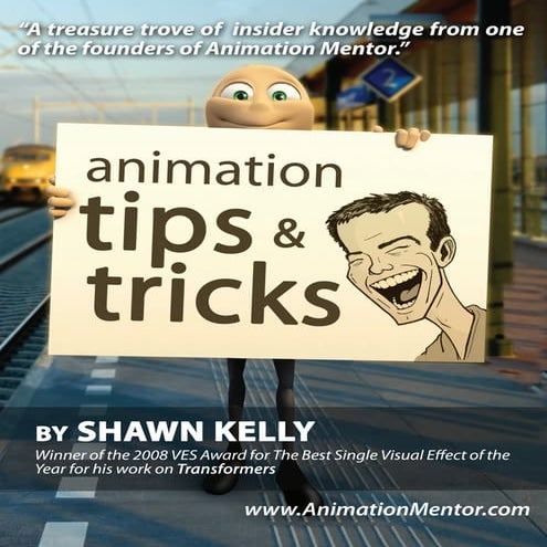 Animation Mentor Tips and Tricks Vol 2