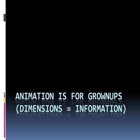 Animations = Dimensions = Data | PPTX