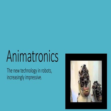 Animatronics | PPTX
