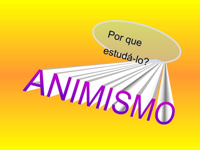 ANIMISMO | PPTX