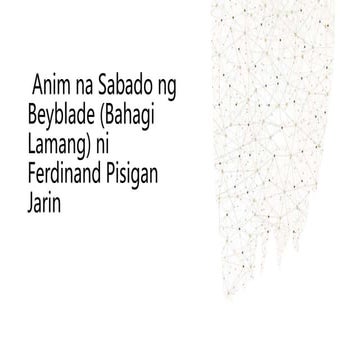 Anim na Sabado ng Beyblade (Bahagi.pptx