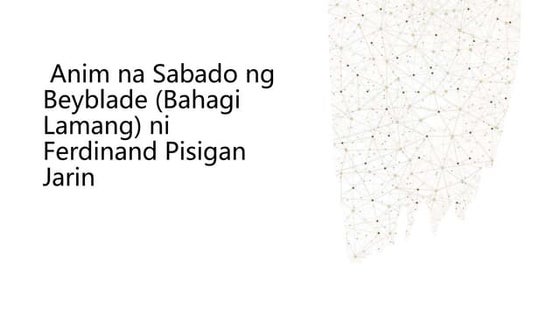 Anim na sabado ng beyblade | DOCX