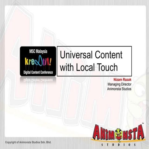 Universal Content with Local Touch - Animonsta @ Kre8tif Conference | PPTX