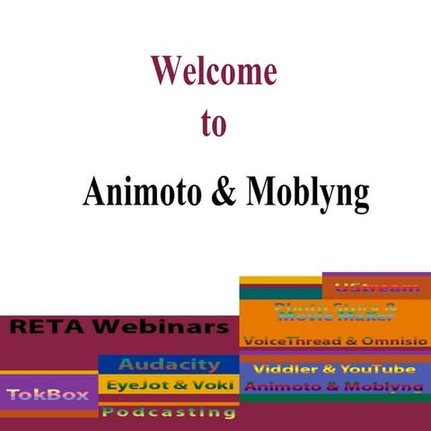 Animoto & Moblyng | PPT | Technology & Computing