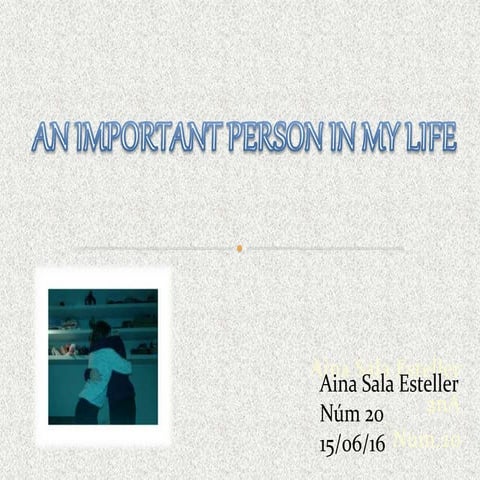 An important person in your life | PPTX