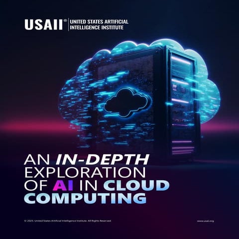 An In-Depth Exploration of AI in Cloud Computing | USAII® | PDF