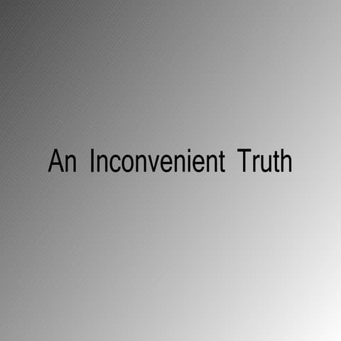 An inconvenient truth presentation | PDF