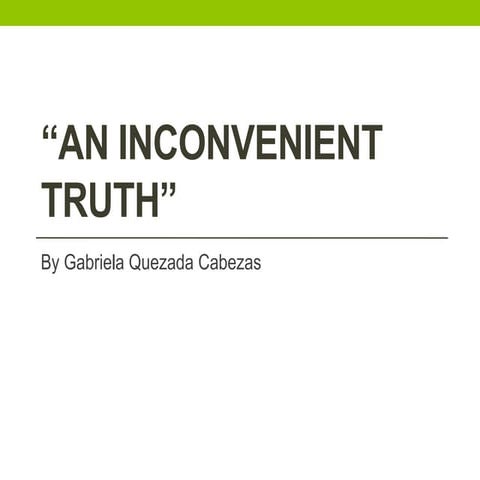 An inconvenient truth | PPTX