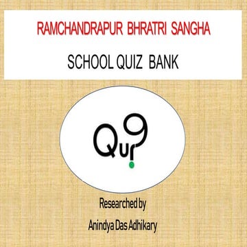 Ramchandrapur Bhratri Sangha School Quiz Bank by Anindya Das Adhikary.pptx