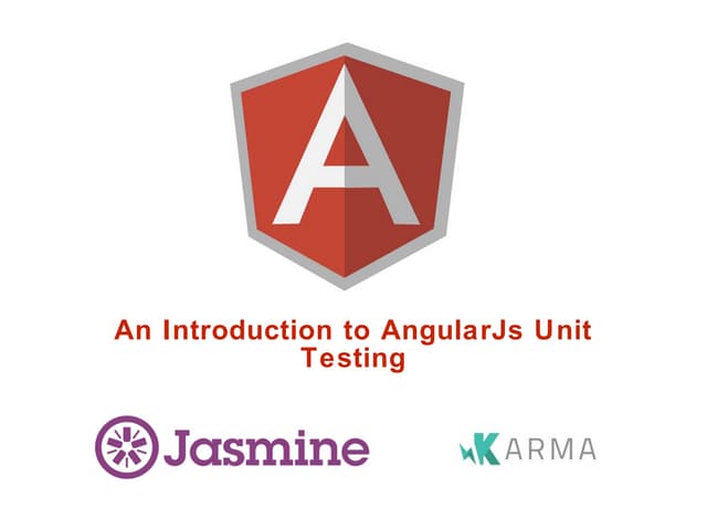 An Introduction To Angularjs Unittesting Ppt