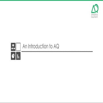 An Introduction to Analytics Quotient (AQ) | PPTX | Business | Business ...