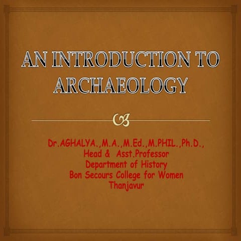 An introduction to archaeology | PPTX