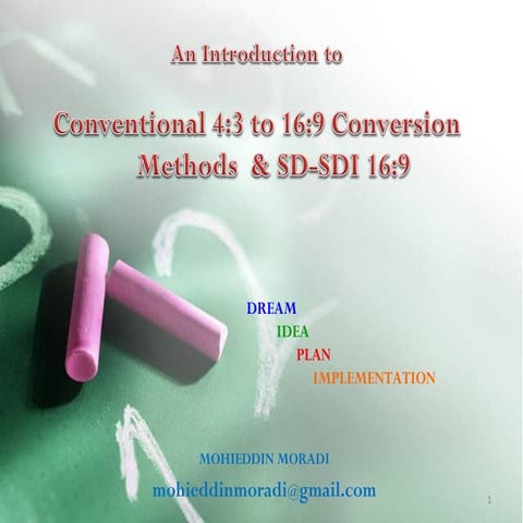 An introduction to Conventional 4:3 to 16:9 Conversion Methods & SD-SDI ...