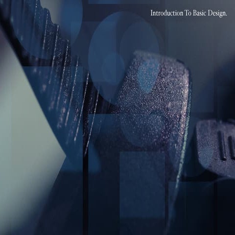 Introduction To Basic Design 2013 (edited version) | PPT