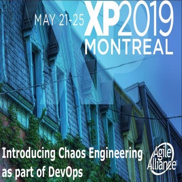 An introduction to chaos engineering as part of DevOps at XP2019 | PPT