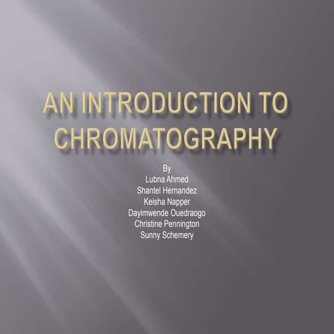 An introduction to_chromatography | PPTX