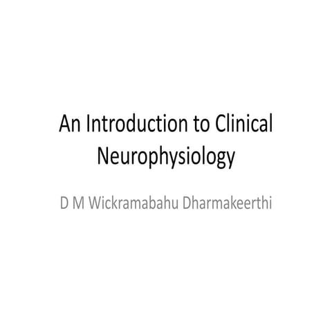 An Introduction to Clinical Neurophysiology.pptx