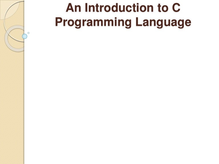 Introduction to c programming language