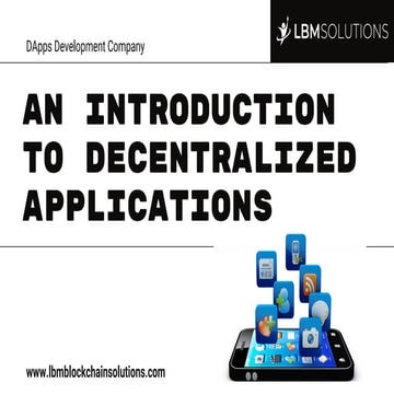 Decentralized Applications | PPTX