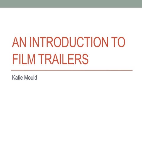 An introduction to film trailers | PPT