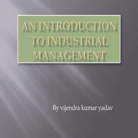 Introduction to industrial management | PDF