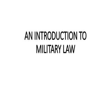 An Introduction to Military Law. pptx | PPTX