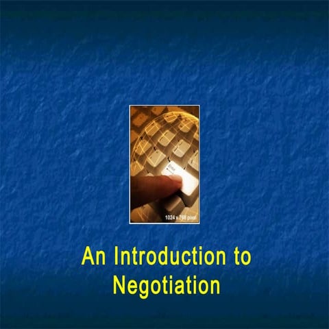 An Introduction to Negotiation | PPT