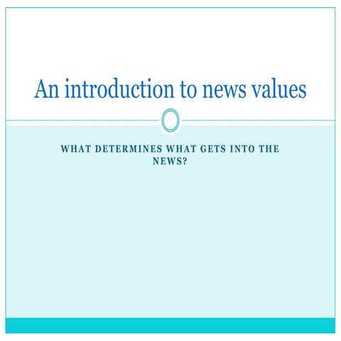 An introduction to news values | PPTX