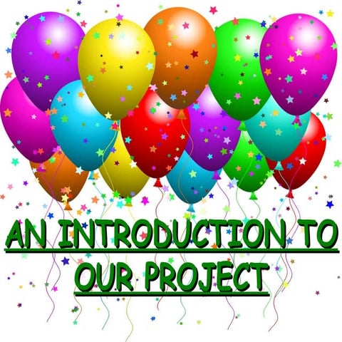 An introduction to our project | PPT