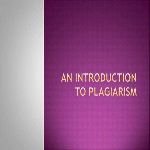 An introduction to plagiarism | PPTX