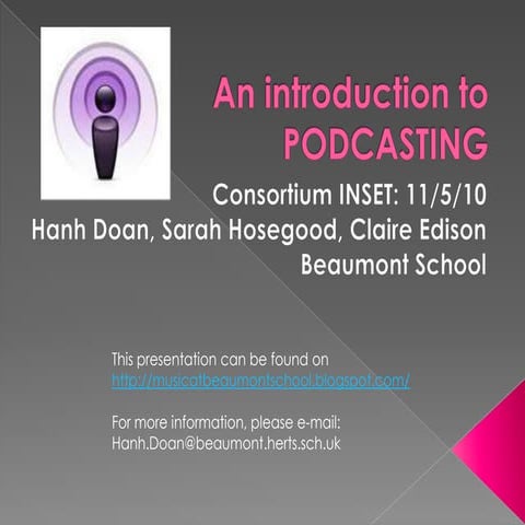 An Introduction To Podcasting 130110 | PPTX