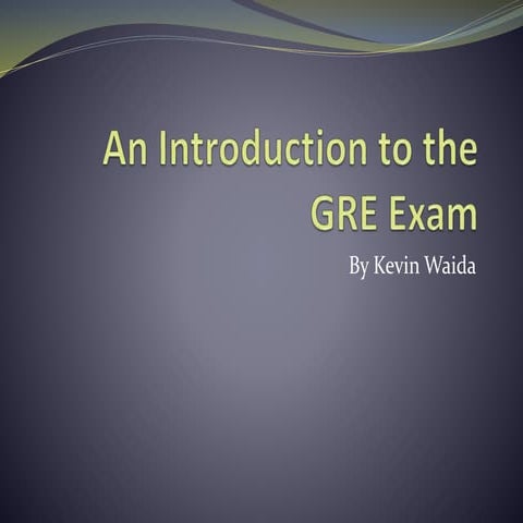 An Introduction to the GRE Exam | PPTX | Educational Assessment | Education