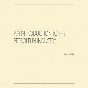 An introduction to the petroleum industry | PDF