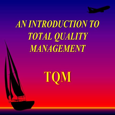 An introduction to tqm | PPT