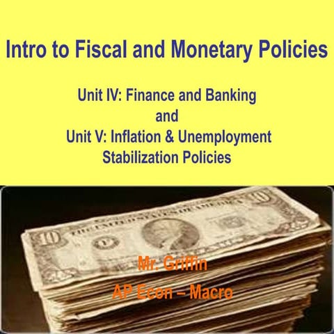 Unit 5 fiscal and monetary policy | PPTX