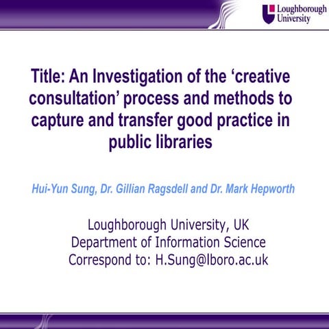 An investigate of creative consultation process and methods to capture and trasfer good practice ...