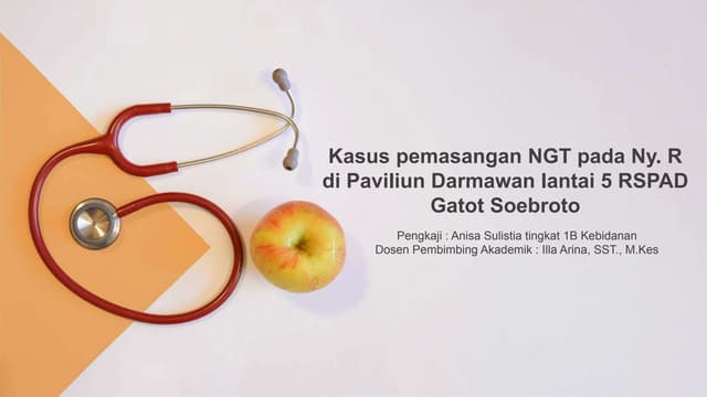 ppt Nasal Gastro Tube (NGT) pada anak dan dewasa | PPTX