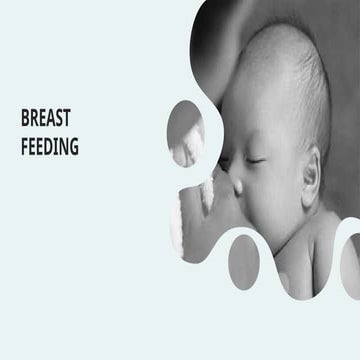BREASTFEEDING: A MOTHER'S NOURISHMENT | PPTX