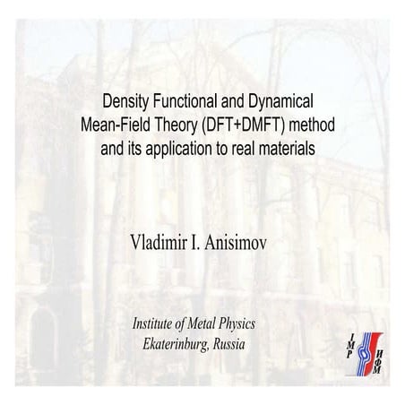 Density Functional and Dynamical Mean-Field Theory (DFT+DMFT) method and its application to real ...