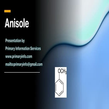 Anisole - project database | PPT