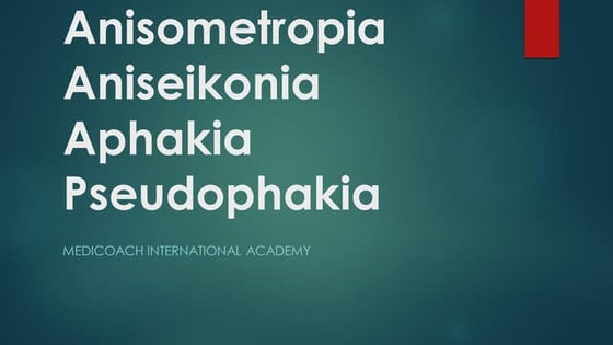 Pseudophakia | PPTX | Eye and Vision Conditions | Diseases and Conditions