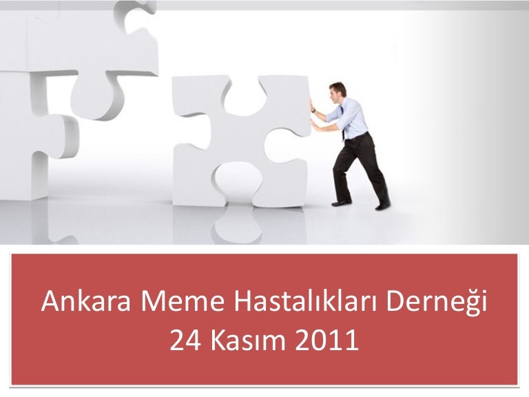 Ankara meme hastalıkları derneği 24 kasım 2011 toplantısı